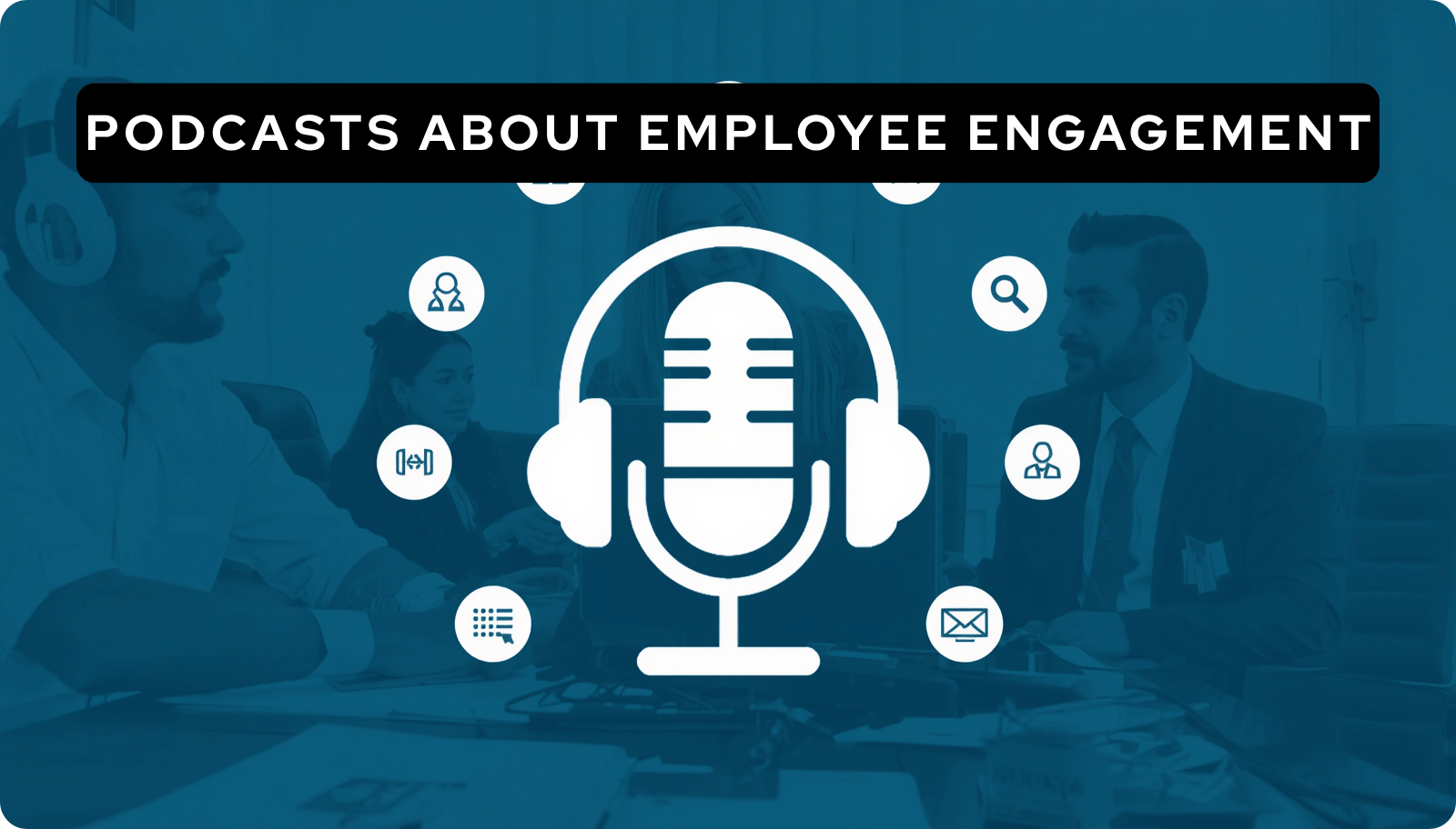 HR Podcasts About Employee Engagement | Glider AI