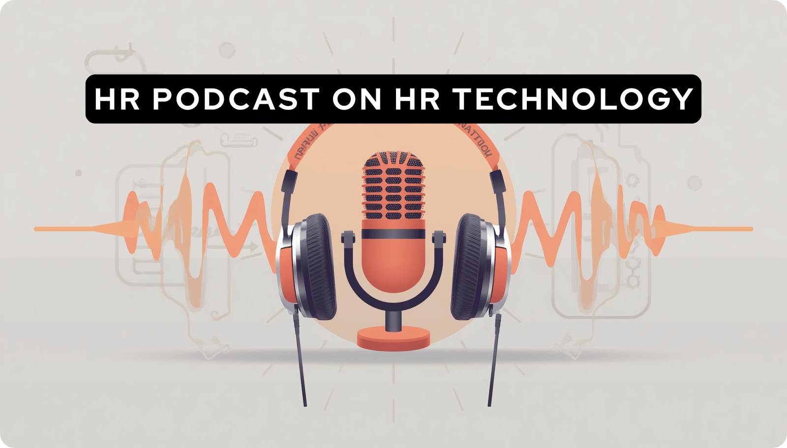 Top HR Podcast Shows About HR Technology | Glider AI